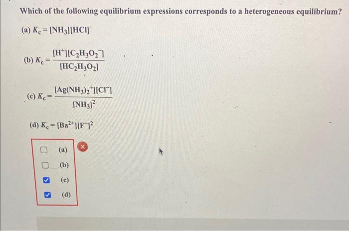Solved Which of the following equilibrium expressions | Chegg.com