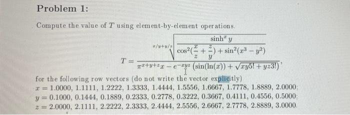 Solved Compute The Value Of T Using Element By Element 3735