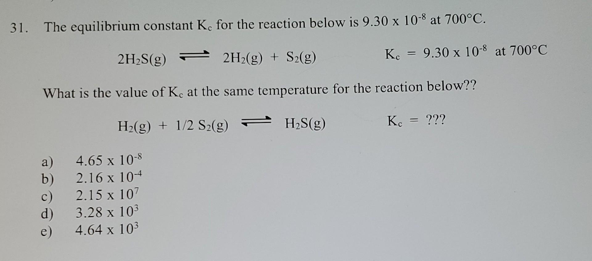 Solved 31. The equilibrium constant Kc for the reaction | Chegg.com