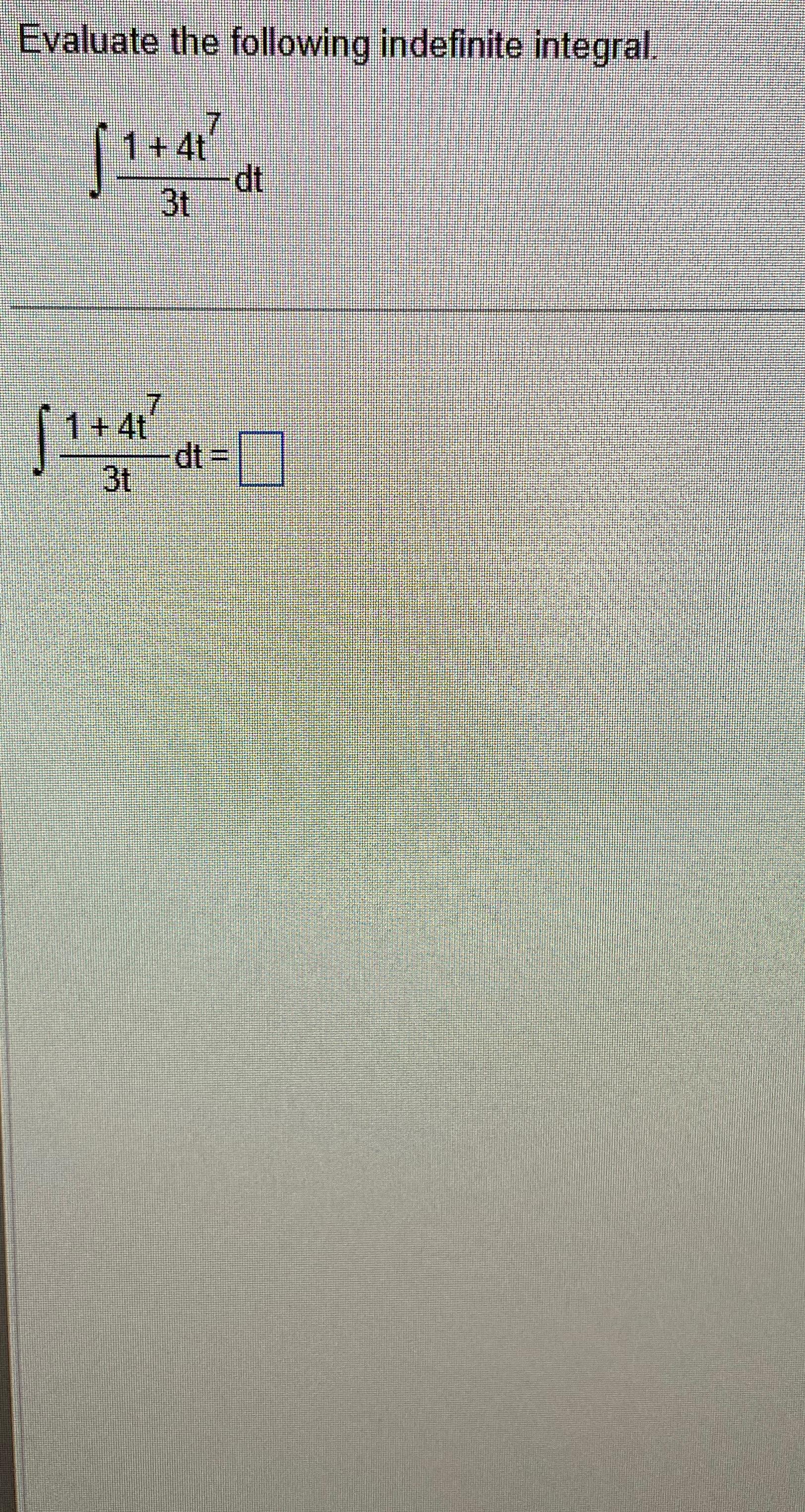 Solved Evaluate the following indefinite | Chegg.com