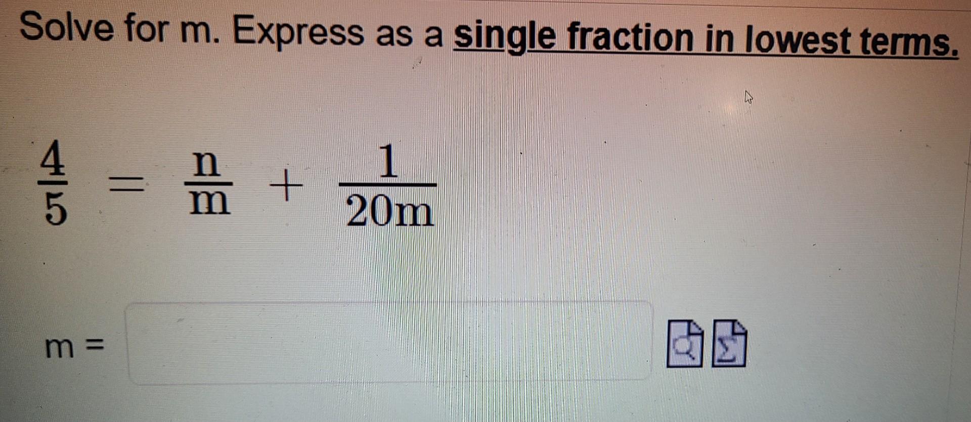 Solved Solve for m. ﻿Express as a single fraction in lowest | Chegg.com
