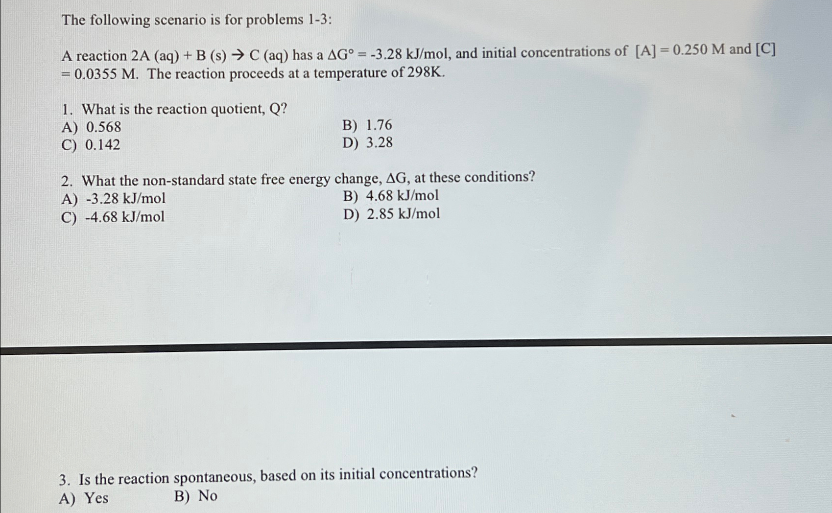 Solved The following scenario is for problems 1-3:A reaction | Chegg.com