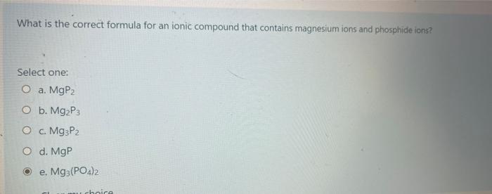 Solved What is the correct formula for an ionic compound | Chegg.com