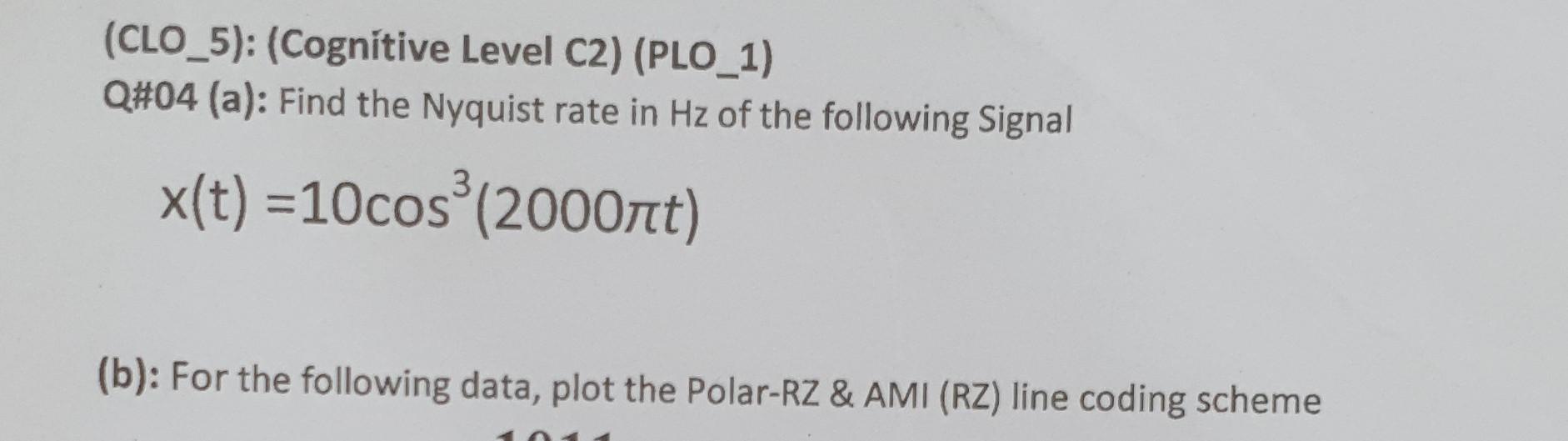 Solved (CLO_5): (Cognitive Level C2) (PLO_1) Q\#04 (a): Find | Chegg.com