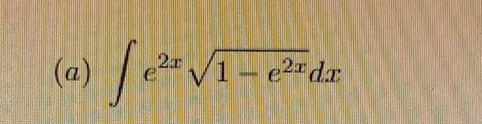 Solved (a) ∫e2x1−e2xdx | Chegg.com
