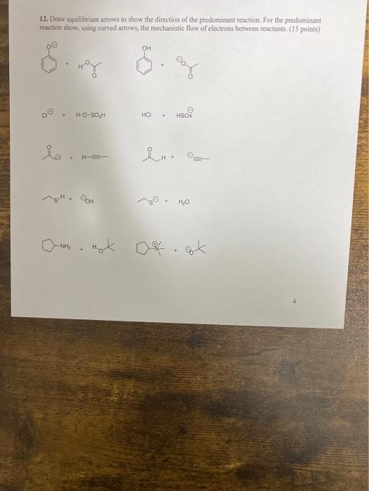 Solved 12. Draw equilibrium arrows to show the direction of | Chegg.com