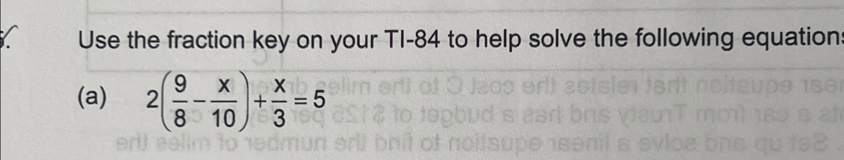 Solved Use the fraction key on your TI-84 ﻿to help solve the | Chegg.com