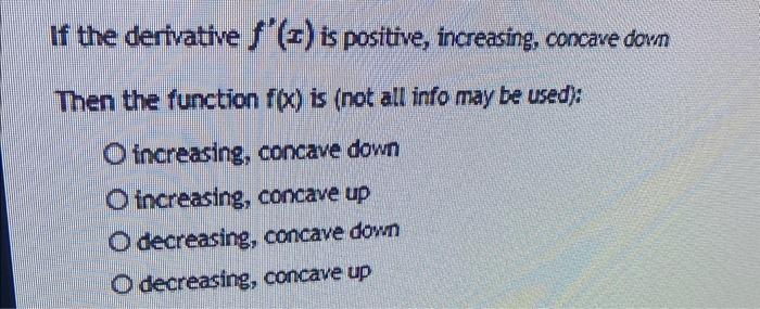 Solved If the derivative f′(x) is positive, increasing, | Chegg.com