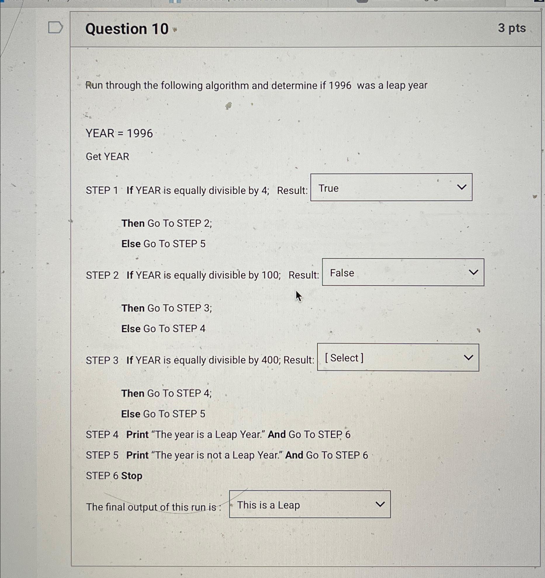 Solved Question 103 ﻿ptsRun through the following algorithm | Chegg.com
