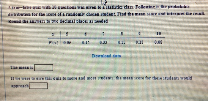 Solved A true-fake quiz with 10 questions was given to a | Chegg.com