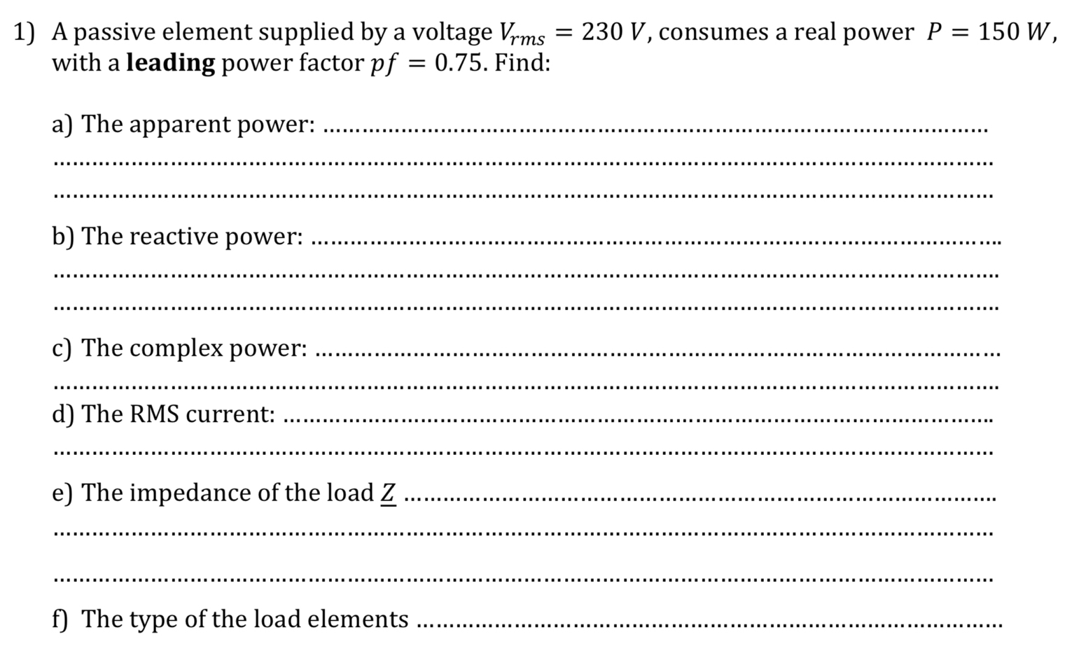 Solved A passive element supplied by a voltage Vrms=230V, | Chegg.com