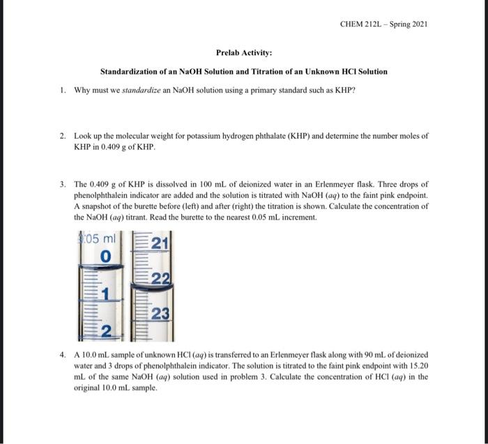 Solved 1. Why must we standardize an NaOH solution using a | Chegg.com