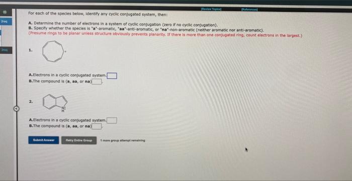 Solved For each of the species below, identify any cycic | Chegg.com