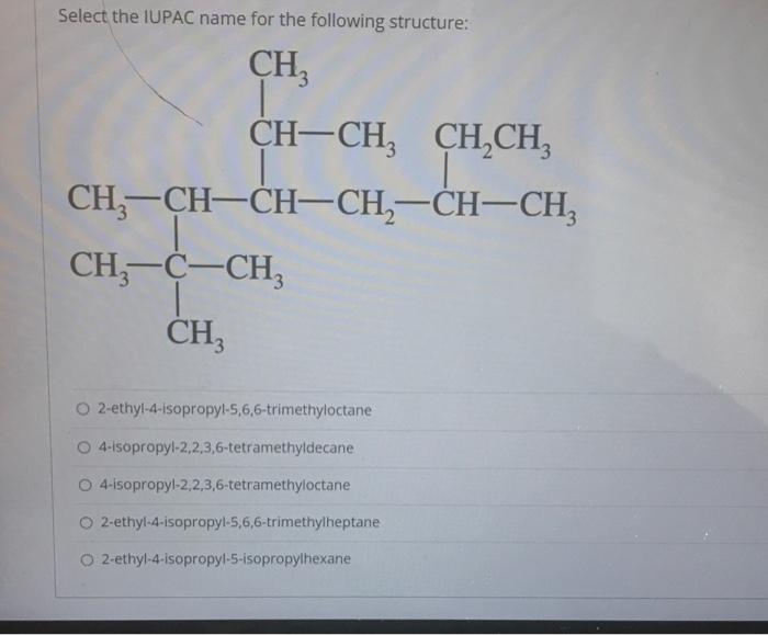 Solved Select the IUPAC name for the following structure: | Chegg.com