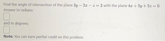 Solved Find the angle of intersection of the plane 3y−2x−z=3 | Chegg.com