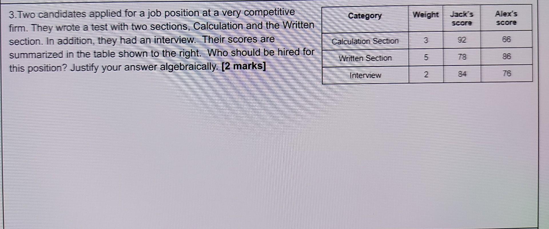Solved 3.Two candidates applied for a job position at a very | Chegg.com