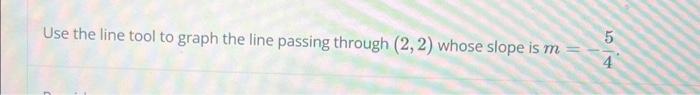 Solved Use the line tool to graph the line passing through | Chegg.com