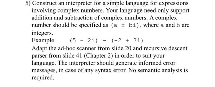 Solved 5) Construct an interpreter for a simple language for | Chegg.com