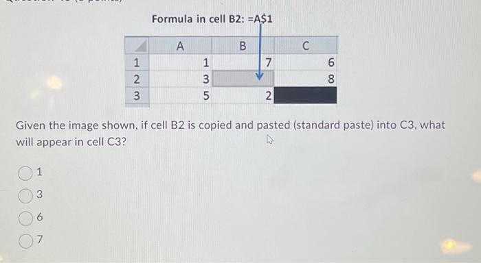 Solved Given the image shown, if cell B2 is copied and | Chegg.com