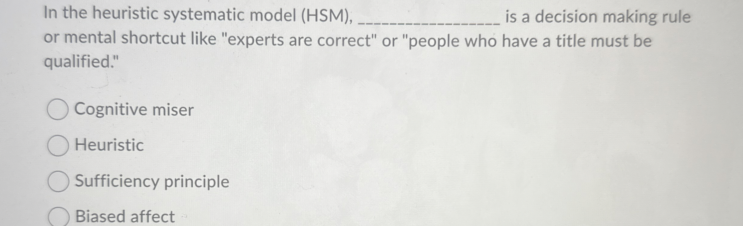 Solved In the heuristic systematic model (HSM), q, ﻿is a | Chegg.com
