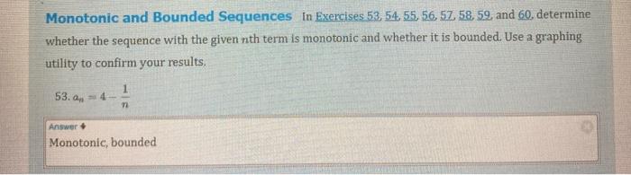 Solved Monotonic and Bounded Sequences in Exercises 53, 54, | Chegg.com
