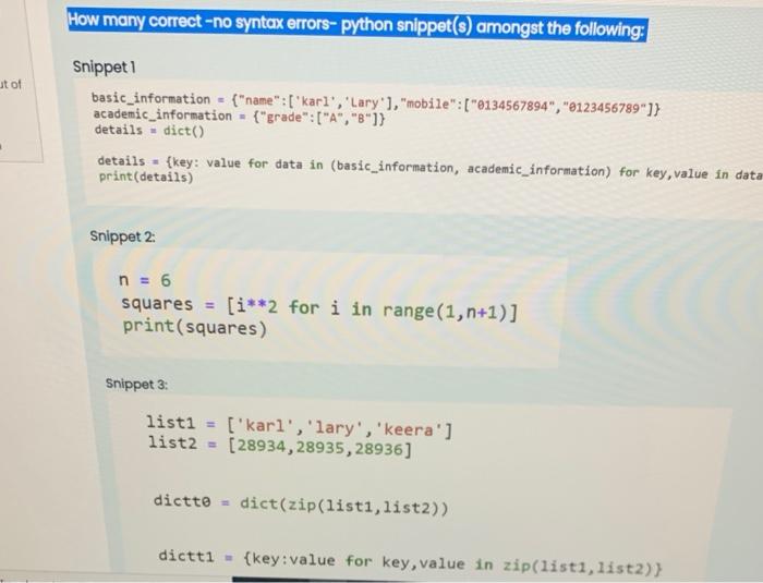 Solved How many correct -no syntax errors- python snippet(s) | Chegg.com
