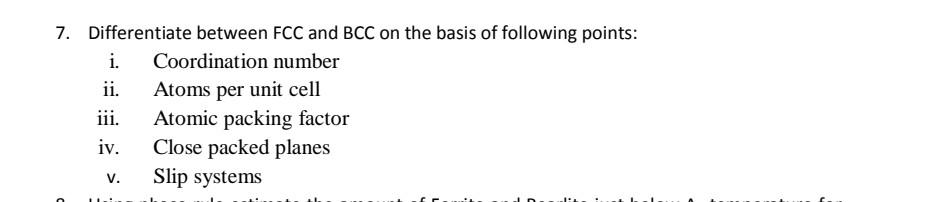 Solved 7. Differentiate between FCC and BCC on the basis of | Chegg.com