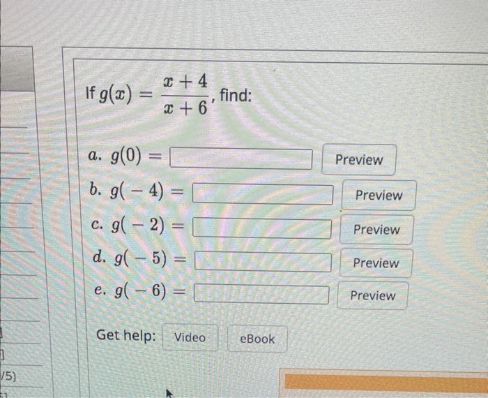 Solved If g(x)=x+6x+4, find: a. g(0)= b. g(−4)= c. g(−2)= d. | Chegg.com