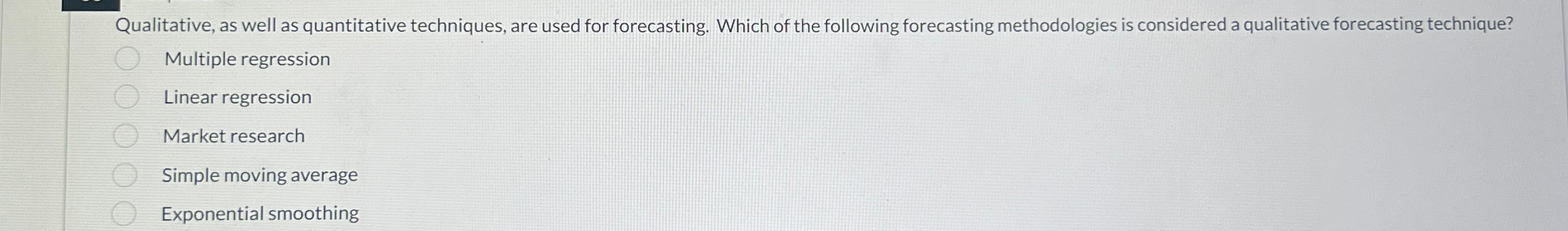 Solved ualitative, as well as quantitative techniques, are | Chegg.com