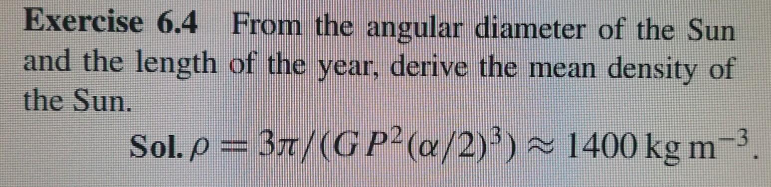 Solved Exercise 6.4 From the angular diameter of the Sun and | Chegg.com