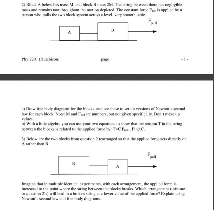 Solved 2) Block A below has mass M, and block B mass 2M. The | Chegg.com