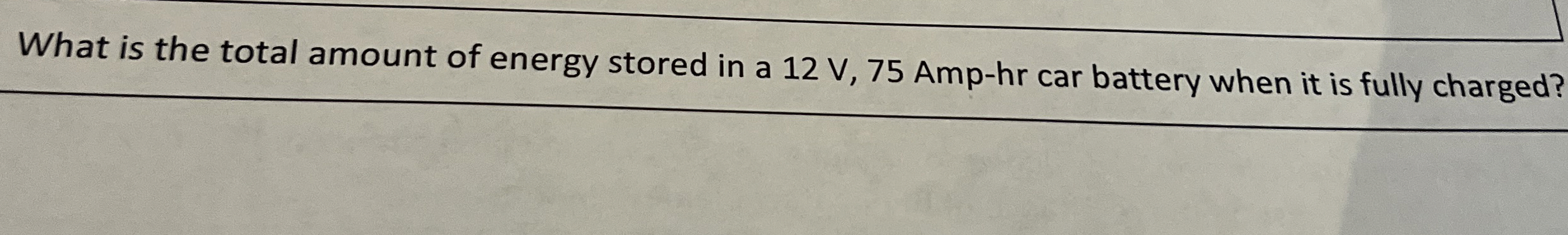 Solved What is the total amount of energy stored in a 12V,75 | Chegg.com
