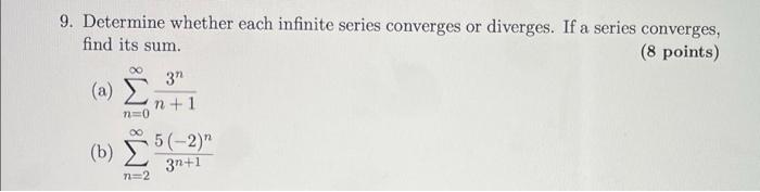 Solved 9. Determine whether each infinite series converges | Chegg.com