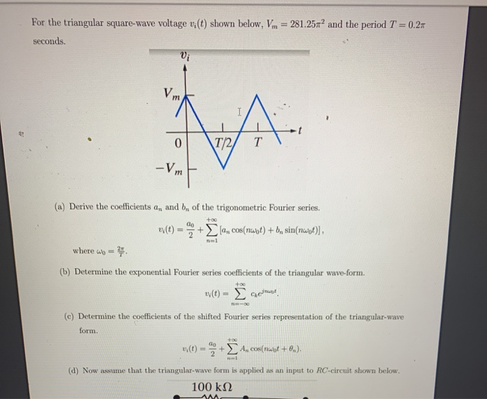 Solved For the triangular square-wave voltage vi(t) shown | Chegg.com