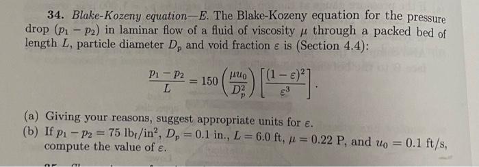 Solved 34. Blake-Kozeny equation −E. The Blake-Kozeny | Chegg.com