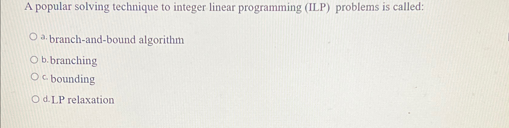 Solved A popular solving technique to integer linear | Chegg.com