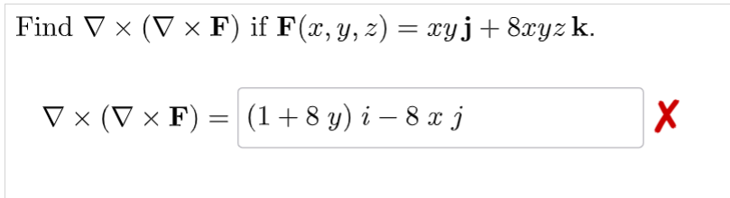 Solved Find grad×(grad×F) ﻿if | Chegg.com