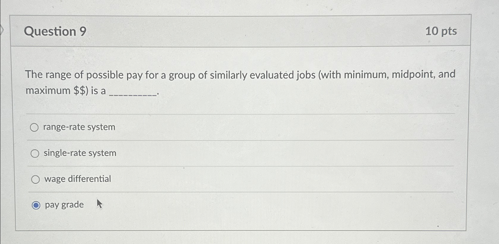 Solved Question 910 ﻿ptsThe range of possible pay for a | Chegg.com