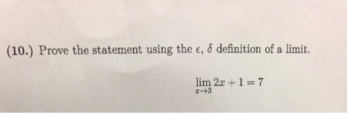 Solved (10.) Prove the statement using the ϵ,δ definition of | Chegg.com