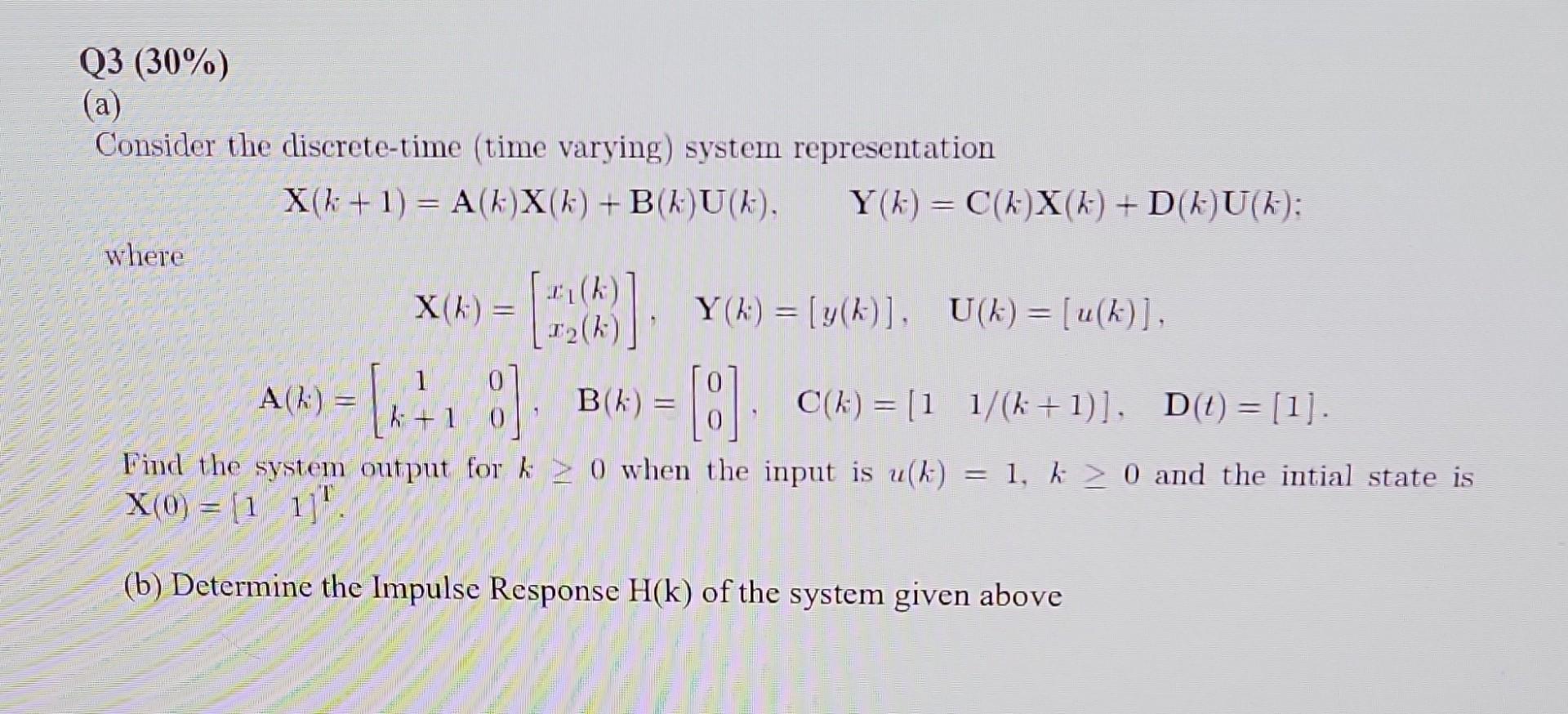 Solved A Consider The Discrete Time Time Varying System