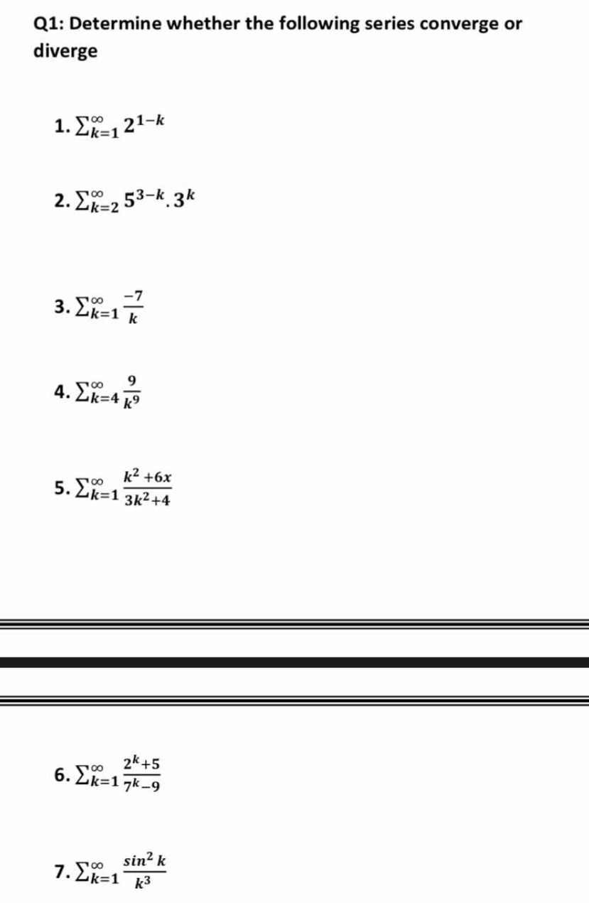 Solved Q1: Determine whether the following series converge | Chegg.com