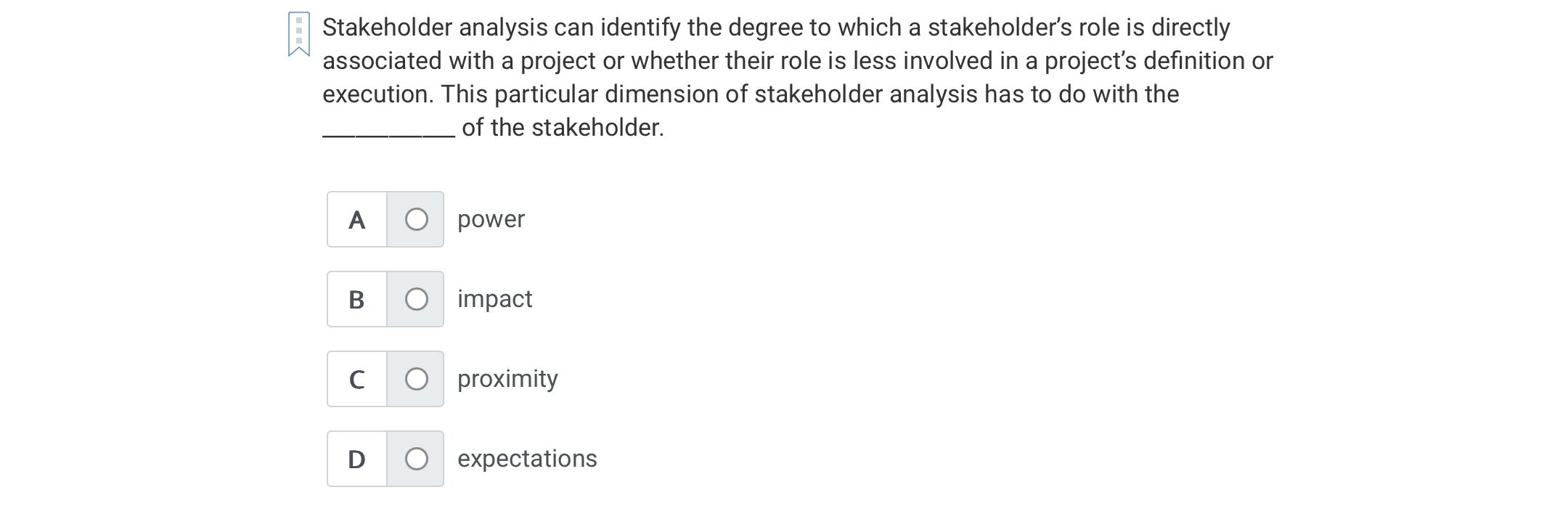 Solved Stakeholder analysis can identify the degree to which | Chegg.com