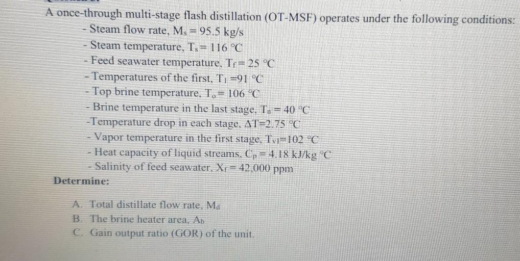 Solved A once-through multi-stage flash distillation | Chegg.com