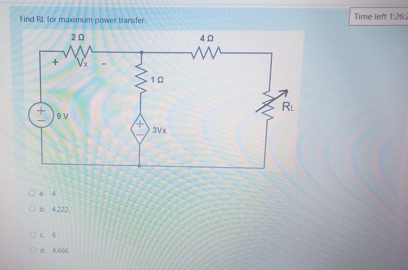 Solved Find RL for maximum power transfer. Time left 1:26:2 | Chegg.com