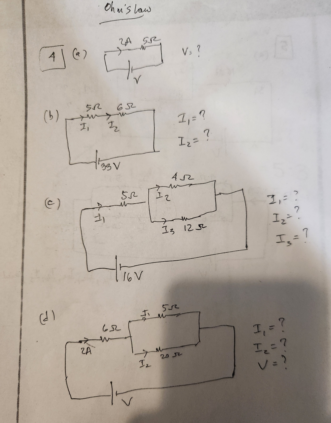 Solved Ohm's low(a)I1=I2=(c)I1=I2=I3=(d)1==V= | Chegg.com