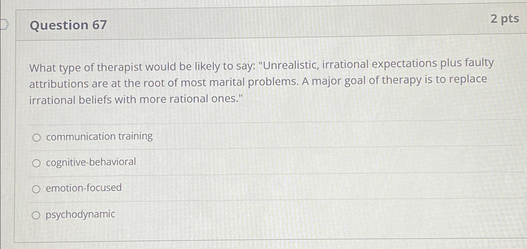 Solved Question 672 ﻿ptsWhat type of therapist would be | Chegg.com