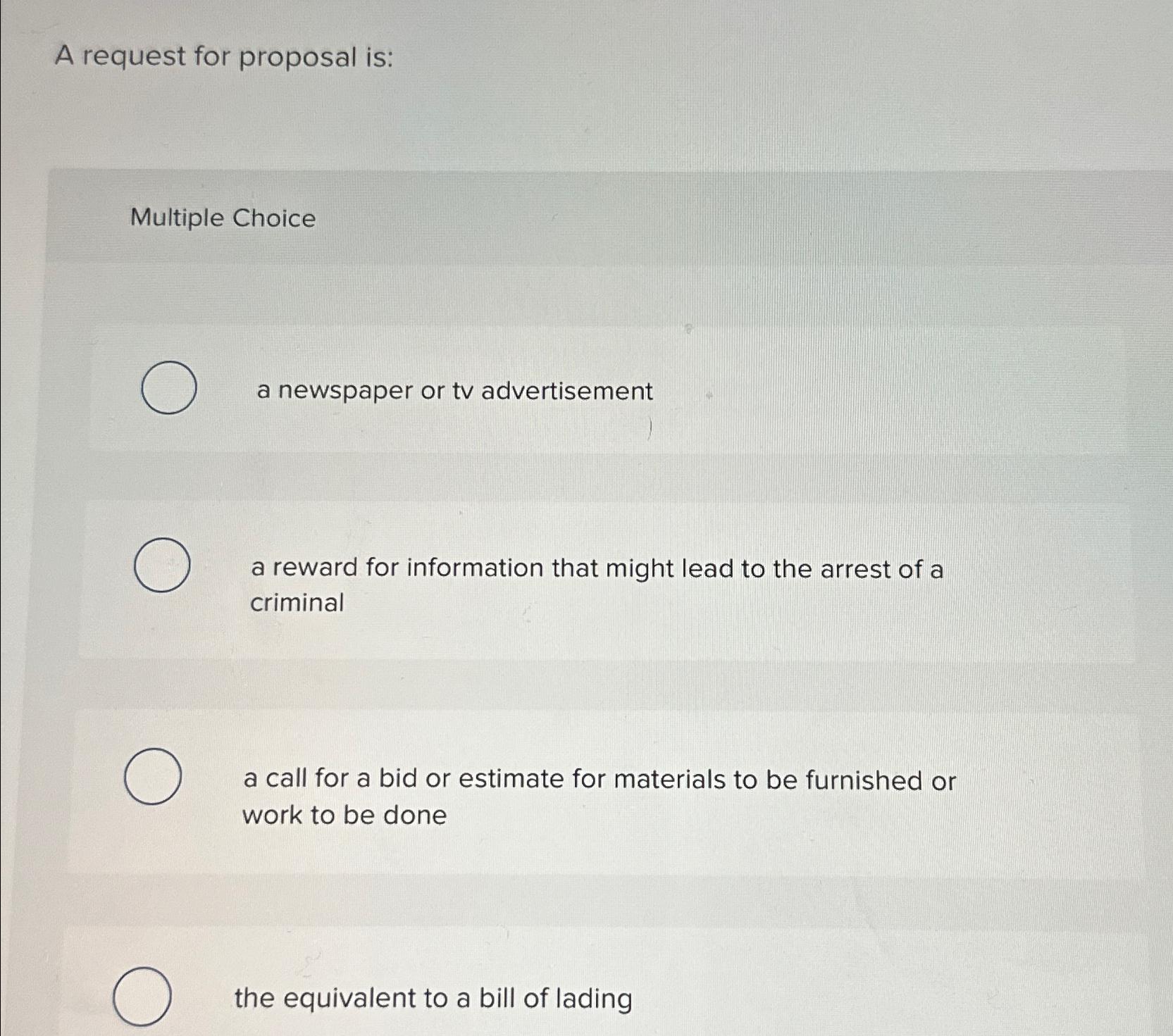 Solved A request for proposal is:Multiple Choicea newspaper | Chegg.com