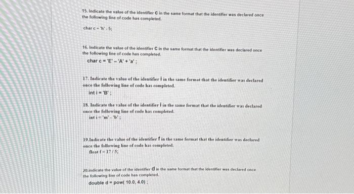 Solved 15. Indicate the value of the identifier C in the | Chegg.com