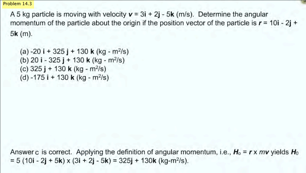 Solved Problem 14.3A 5kg ﻿particle is moving with velocity | Chegg.com