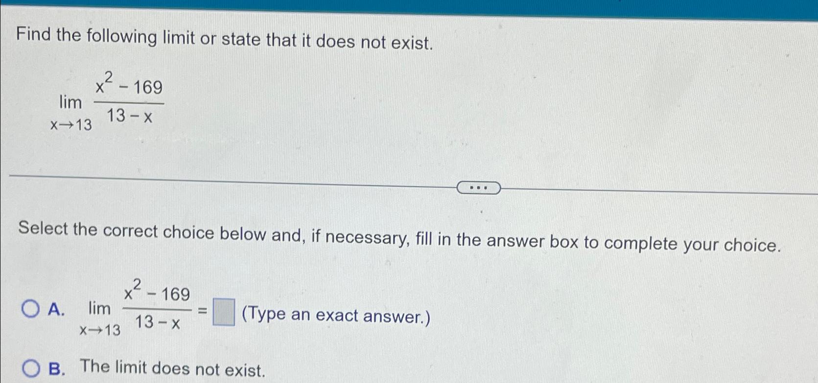 Solved Find the following limit or state that it does not | Chegg.com